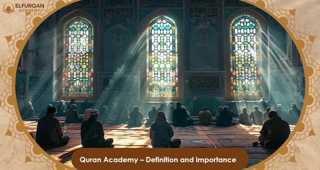 Quran Academy: Mastering Recitation and Tajweed 2025